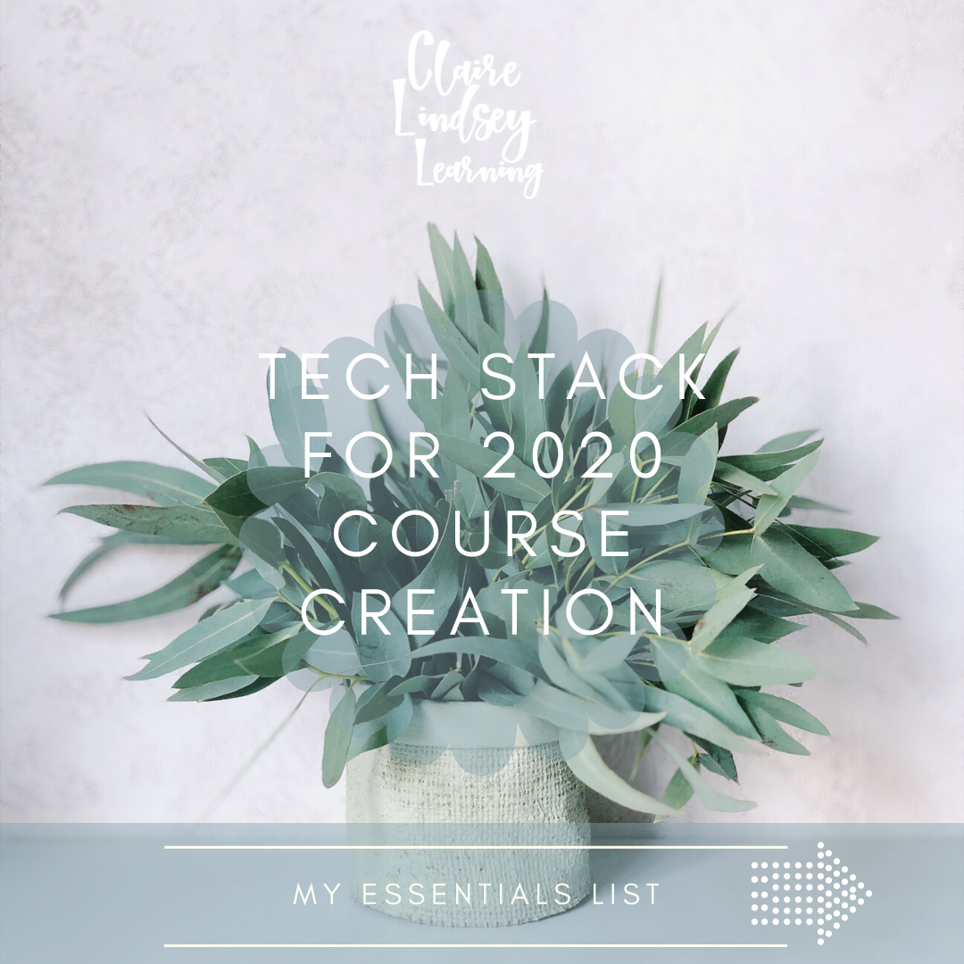 Tech Stack for Creating Courses in 2020 : Claire Lindsey Learning Articles
