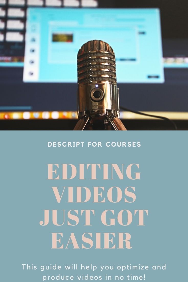 Descript Video Editor For Easy Course Production